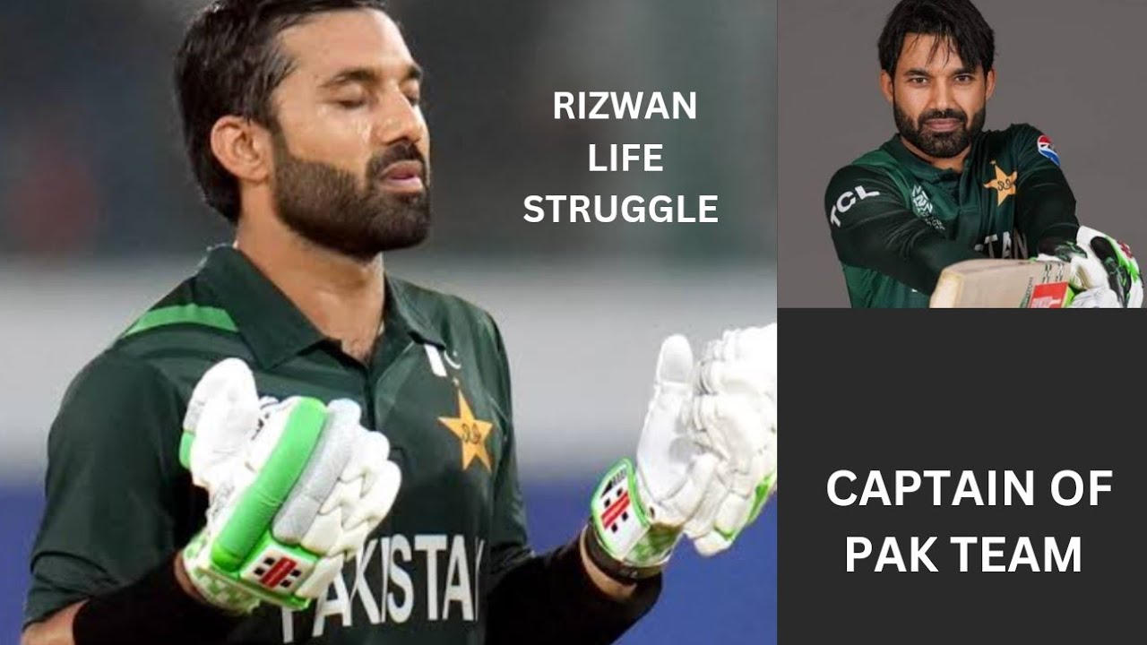 MUHAMMAD RIZWAN LIFE STRUGGLE AND STORY|NEW CAPTAIN OF PAK CRICKET TEAM ...