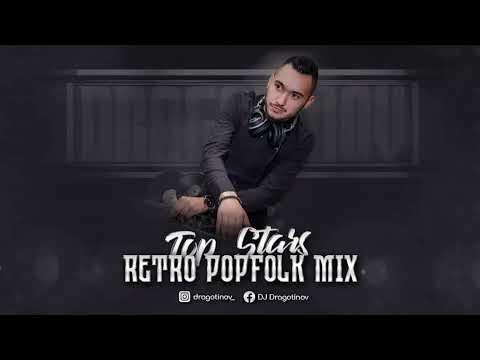 DJ DRAGOTINOV RETRO POPFOLK MIX ⭐️TOP STARS⭐️ (REUPLOAD)