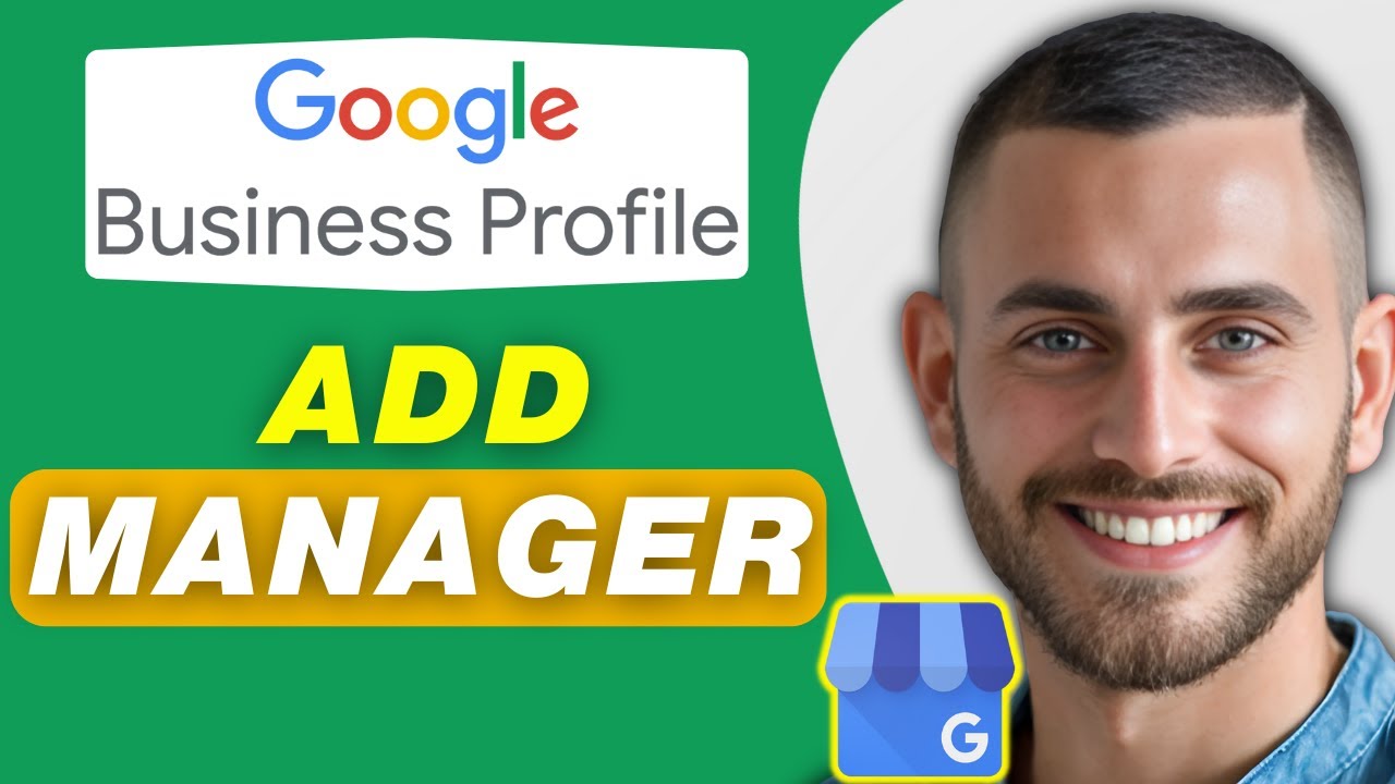 How to Make Someone The Manager of Google Business Profile | Give ...