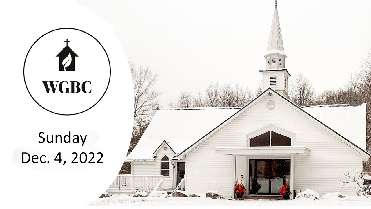 West Guilford Baptist Church - December 4, 2022 - YouTube