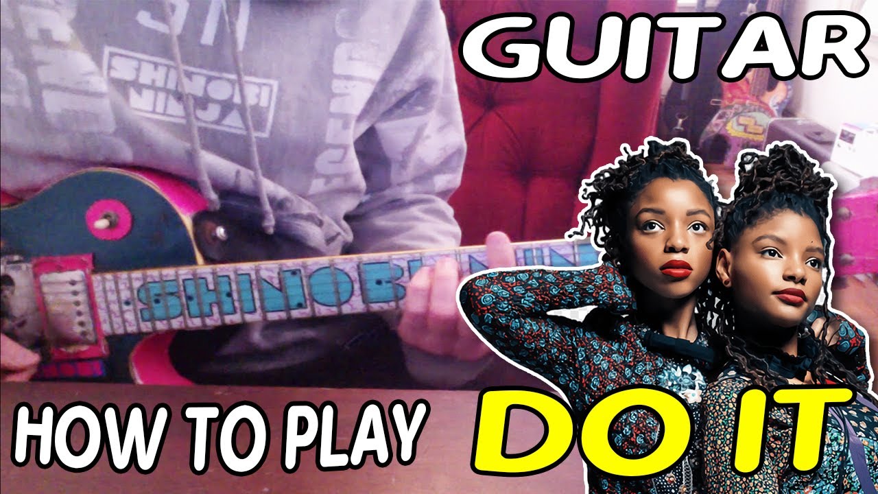 How to play Chloe x Halle - Do It on Guitar - YouTube