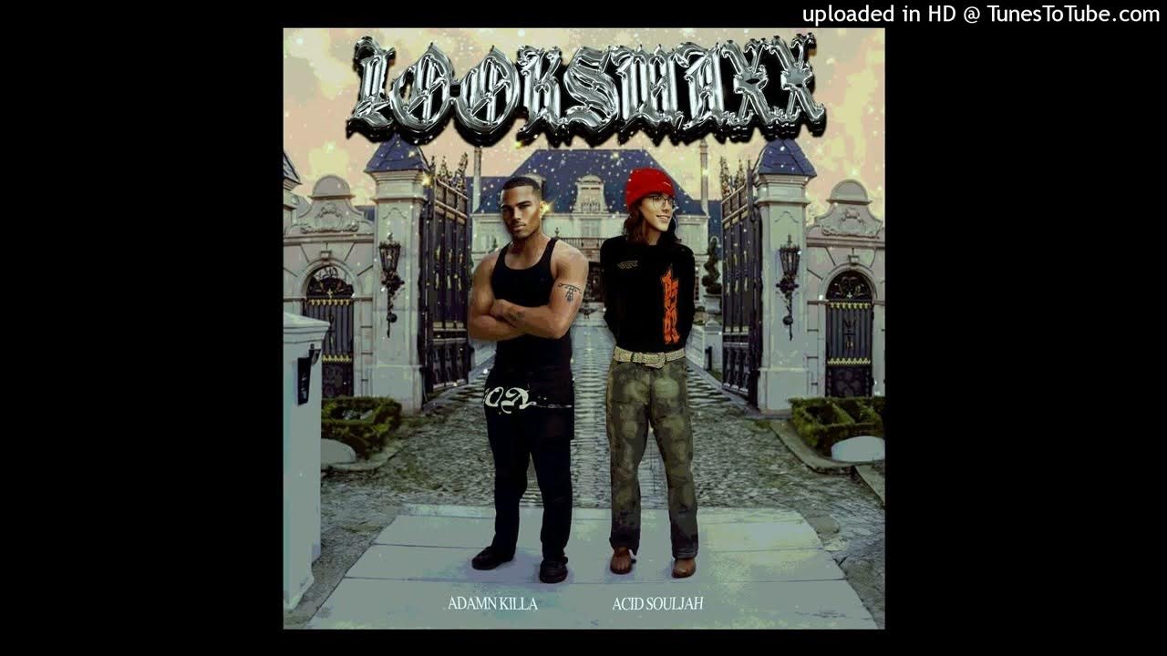 Acid Souljah & Adamn Killa - Looksmaxx (Prod. Kudz & No.9) - YouTube