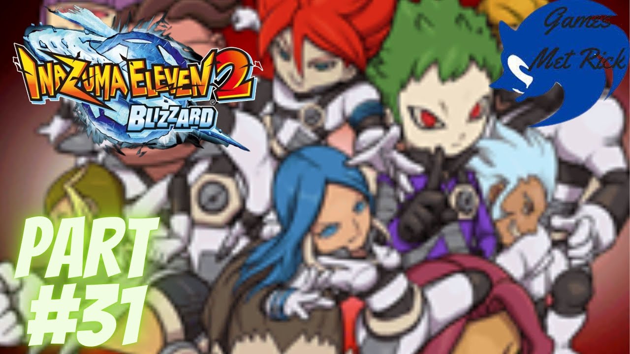 Inazuma Eleven 2 Blizzard (part 31) - YouTube