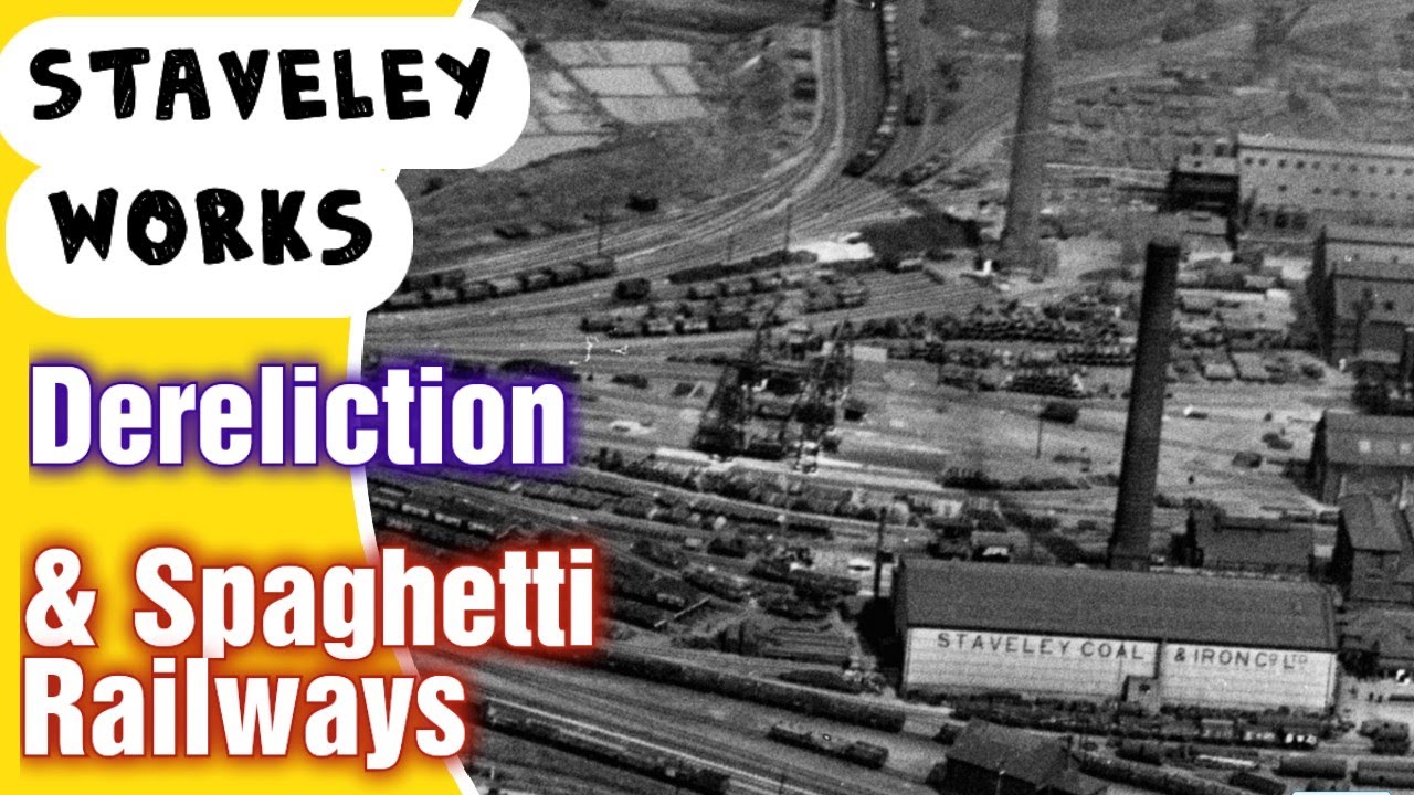 Exploring The Abandoned Staveley Works And Lost Railways - YouTube