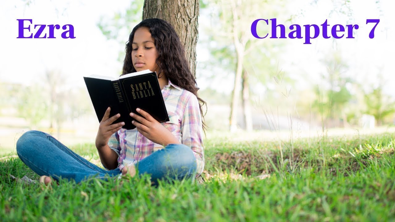 The Bible - The Book of Ezra Chapter 7 - YouTube