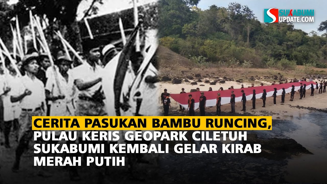 Cerita Pasukan Bambu Runcing, Pulau Keris Geopark Ciletuh Sukabumi ...