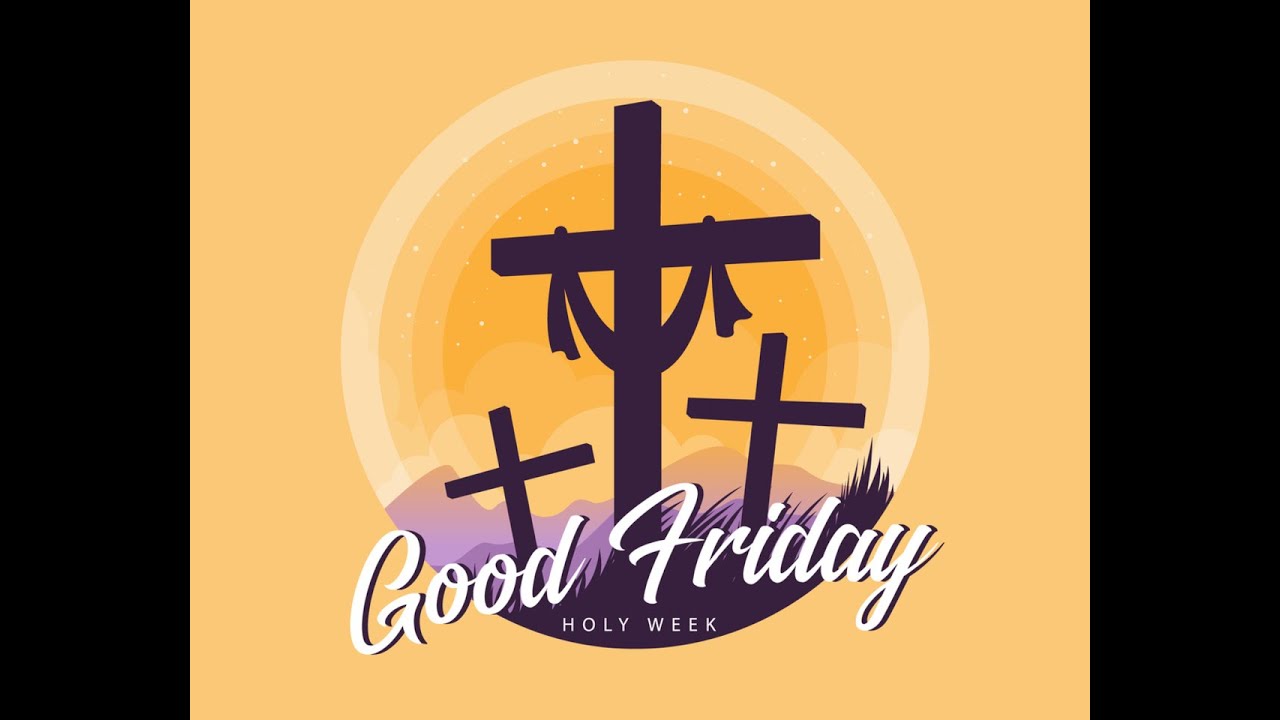 INDEED IT WAS A GOOD FRIDAY || Daily Grace Devotional || 29th March ...