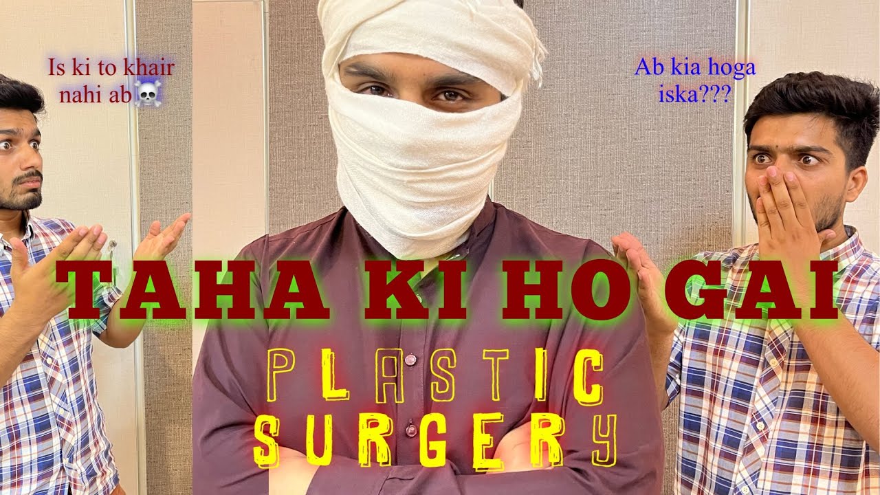 TAHA ki ho gai PLASTIC SURGERY# ABBU say per gay jotey😢😢🫣# Kesa lug ...