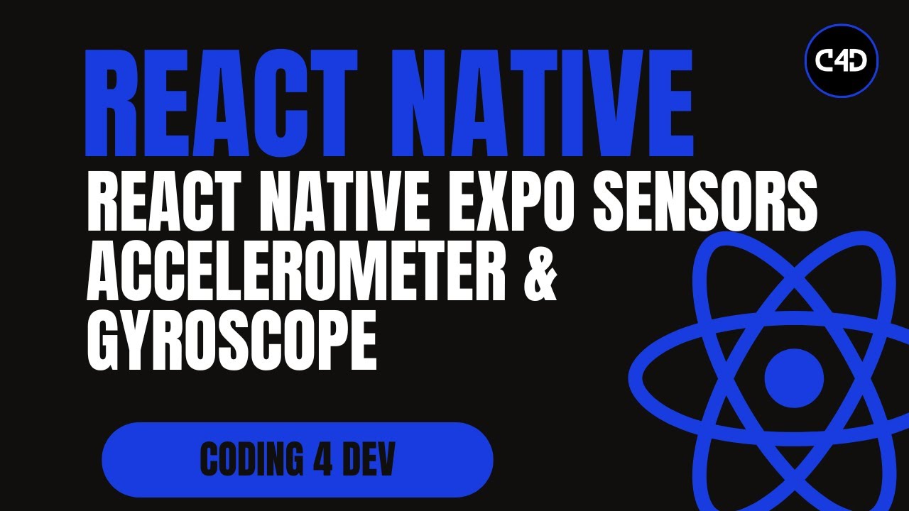 React Native Expo Sensors 📱 Accelerometer & Gyroscope Tutorial - YouTube