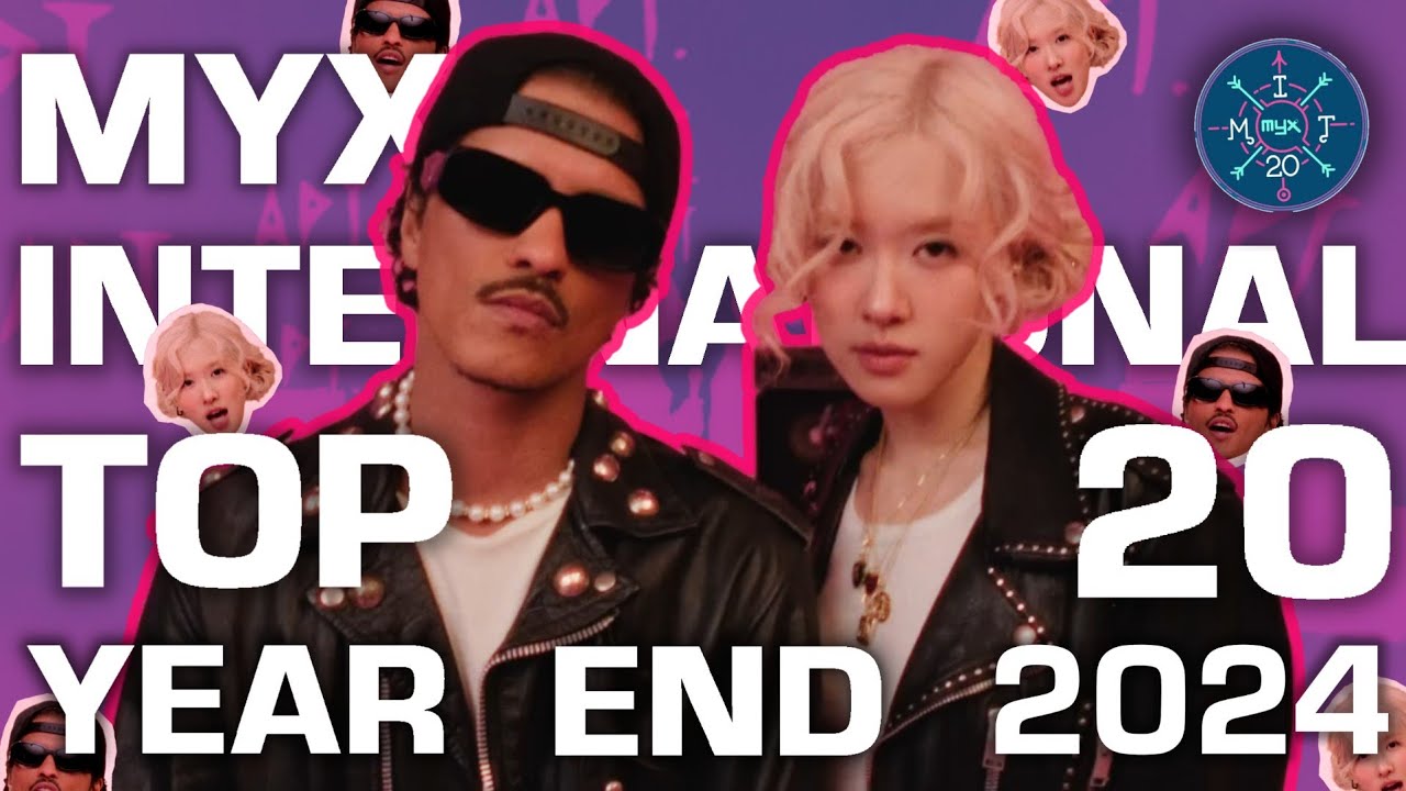 MYX Global: MYX International Top 20 (Year End 2024) - YouTube