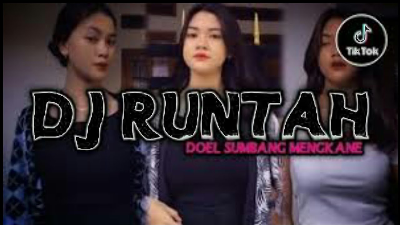 Dj Runtah Viral Tiktok - YouTube