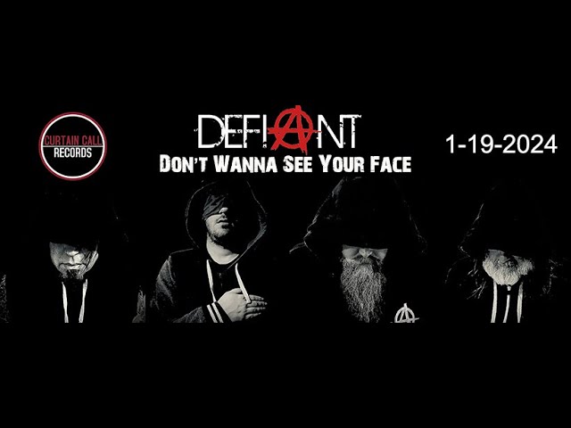 Defiant Unleashes Their Latest Single: "Don't Wanna See Your Face"