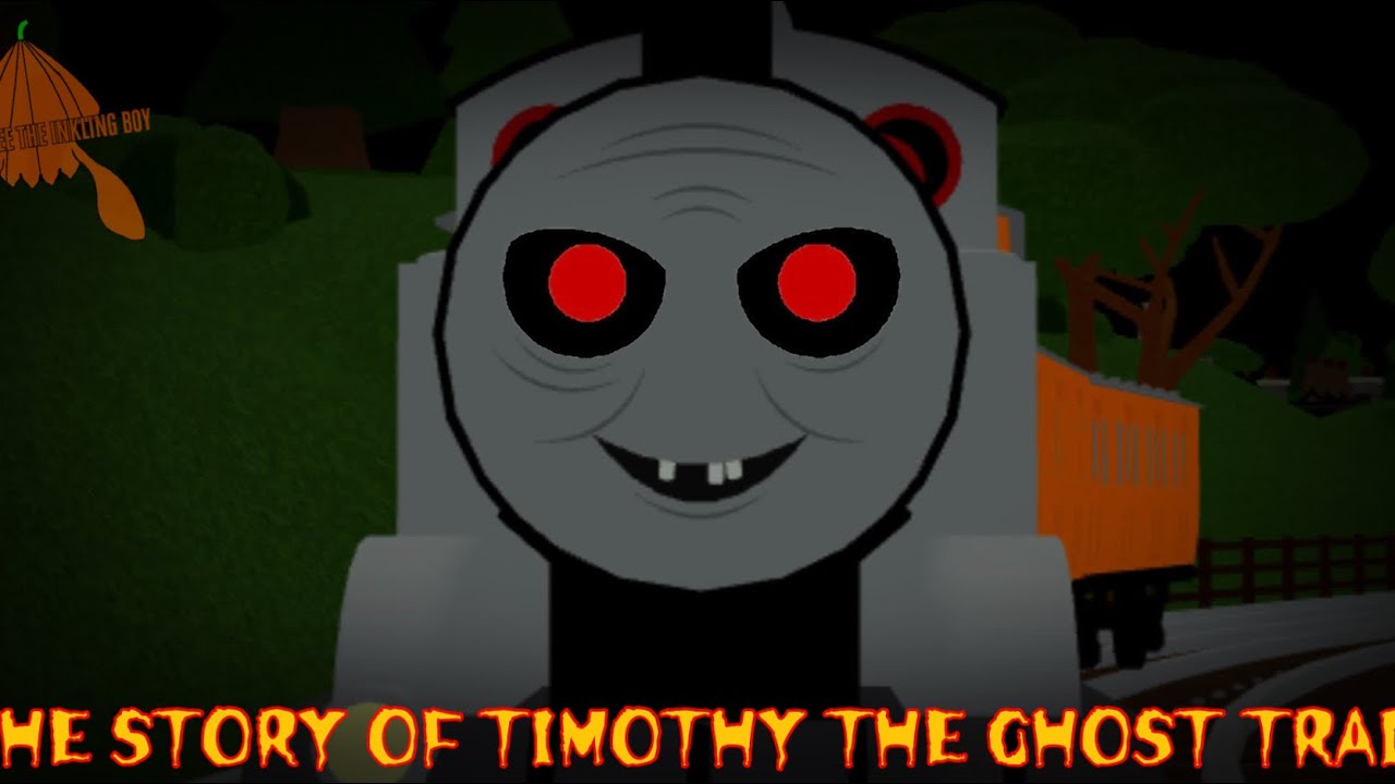The Story Of Timothy The Ghost Engine (Halloween Special) - YouTube