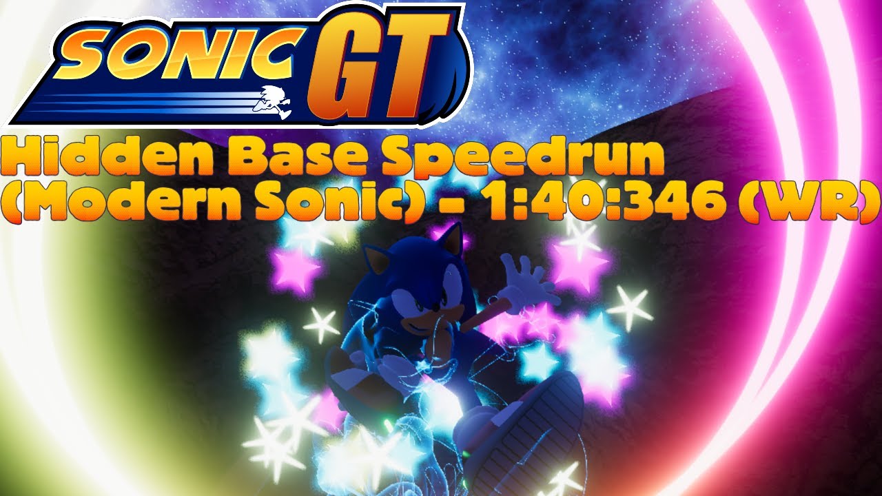 Sonic GT - Hidden Base Speedrun (Modern Sonic) - 1:40:346 (Former WR ...