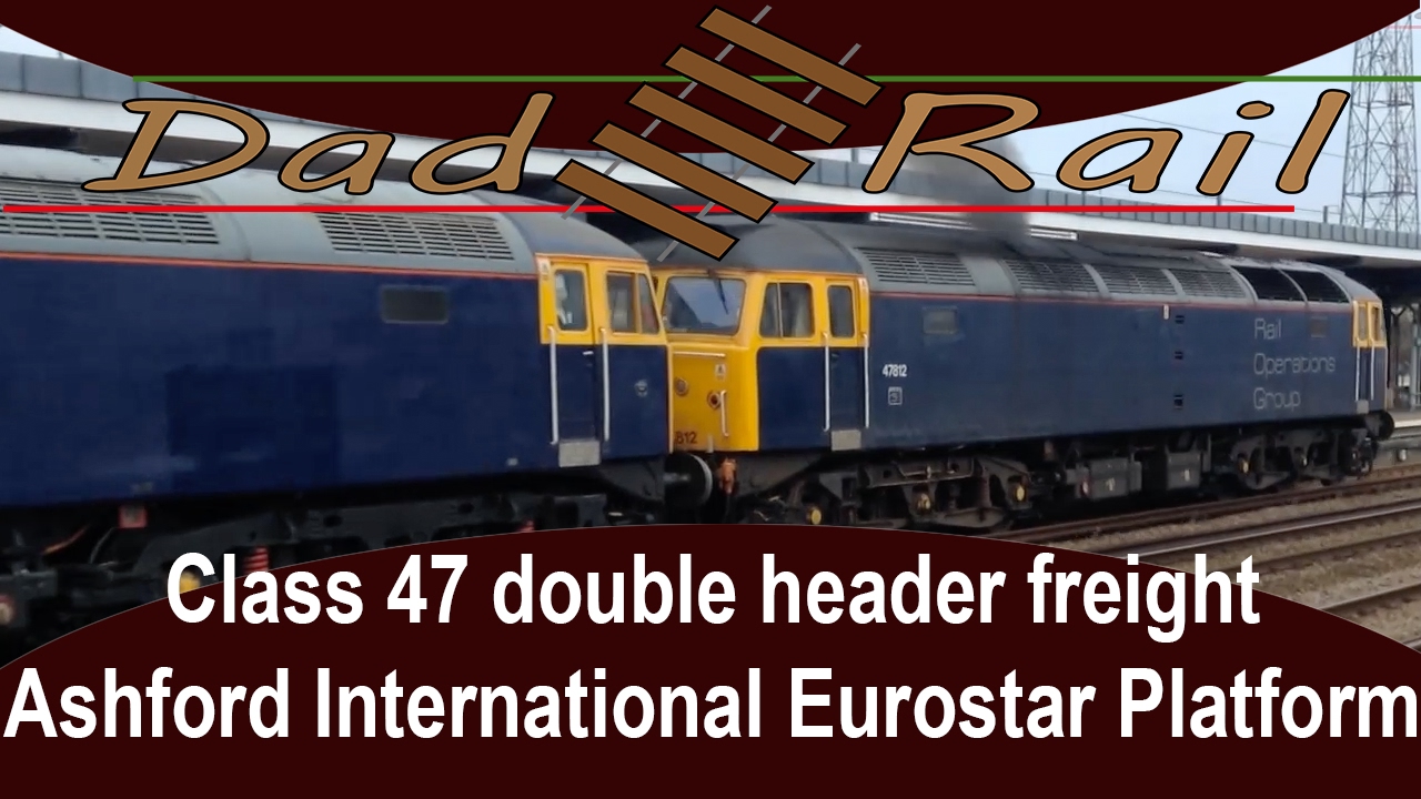 Class 47 Double Header Freight Train Ashford International Eurostar ...
