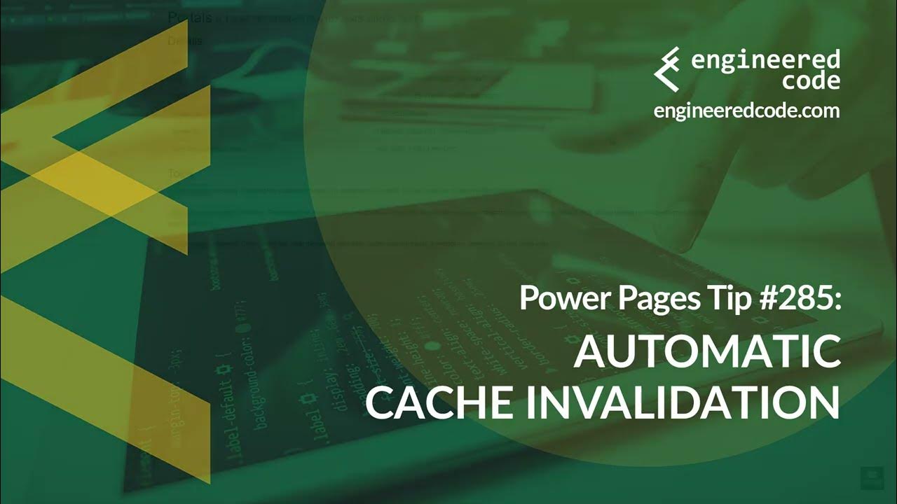 Power Pages Tip #285 - Automatic Cache Invalidation - Engineered Code - YouTube
