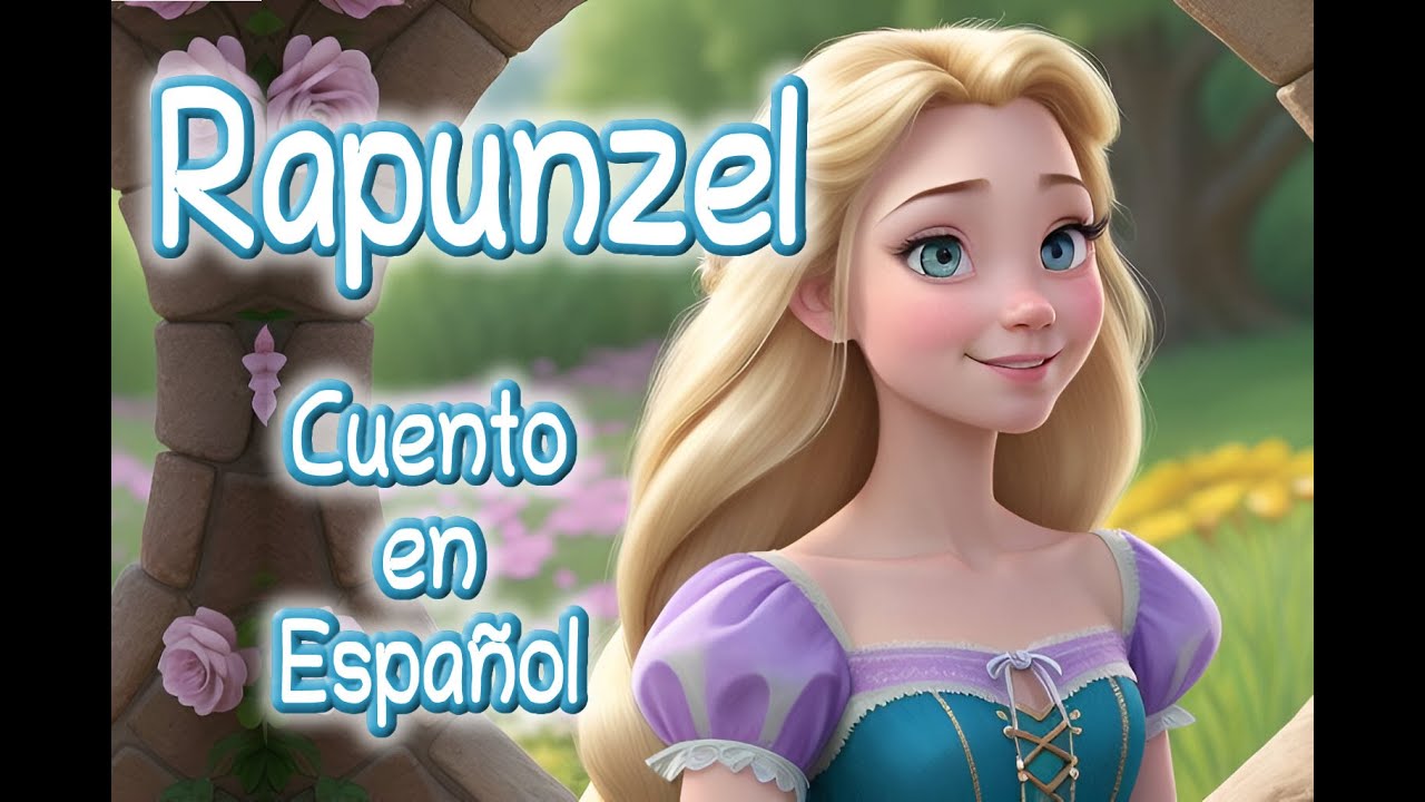 Rapunzel - Cuento para niños - www.CuentosParaNiños.com - YouTube