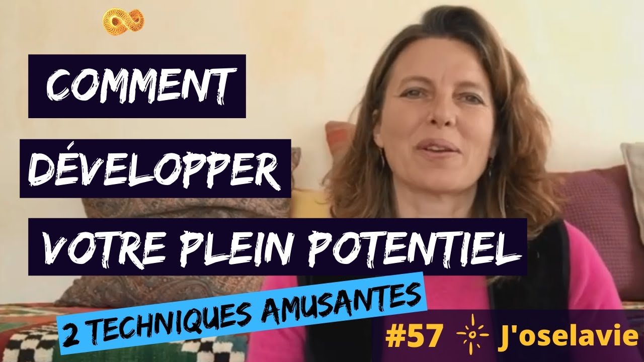 Comment DÉVELOPPER son PLEIN POTENTIEL grâce à ces 2 techniques - YouTube