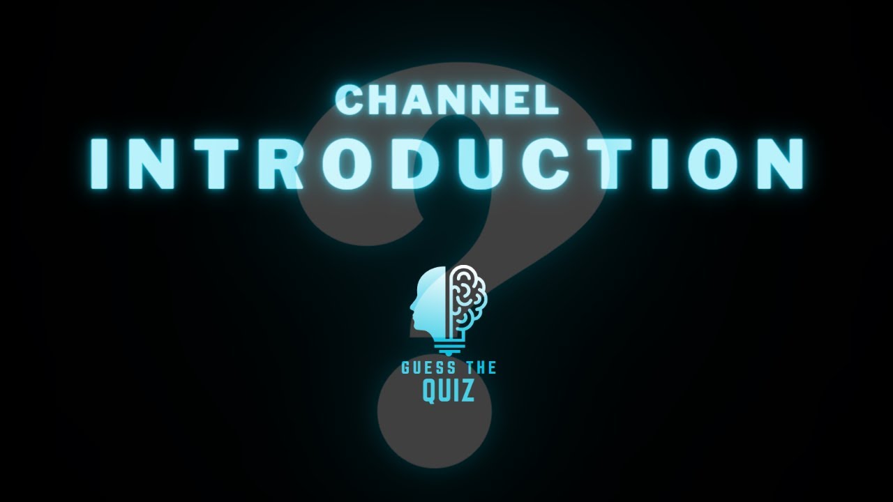 Guess The Quiz | Channel Introduction - YouTube