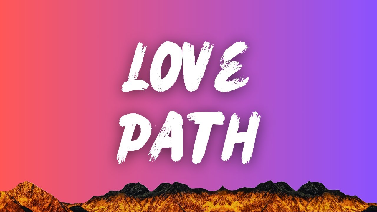 Love Path | English songs with lyrics | English song lyrics - YouTube