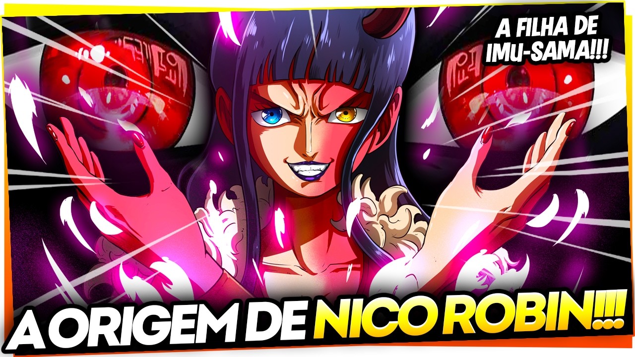 REVELADA A VERDADEIRA ORIGEM DE NICO ROBIN? A FILHA DO DEMÔNIO IMU-SAMA ...