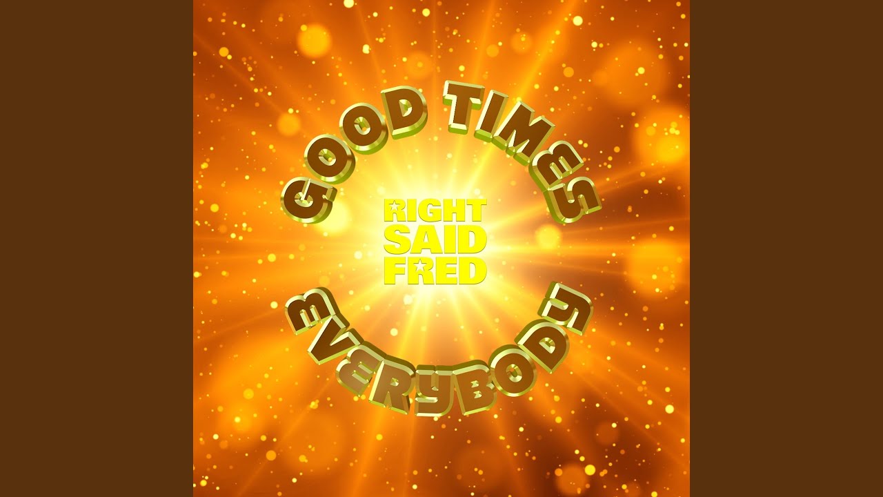 Good Times Everybody (Main Mix) - YouTube