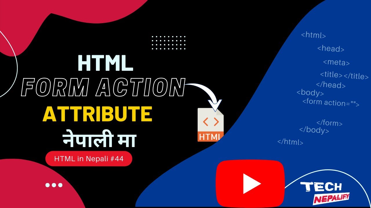 HTML Form Action Attribute Learn HTML In Nepali Html Form Action HTML Form Action Attribute Learn HTML In Nepali Html Form Action