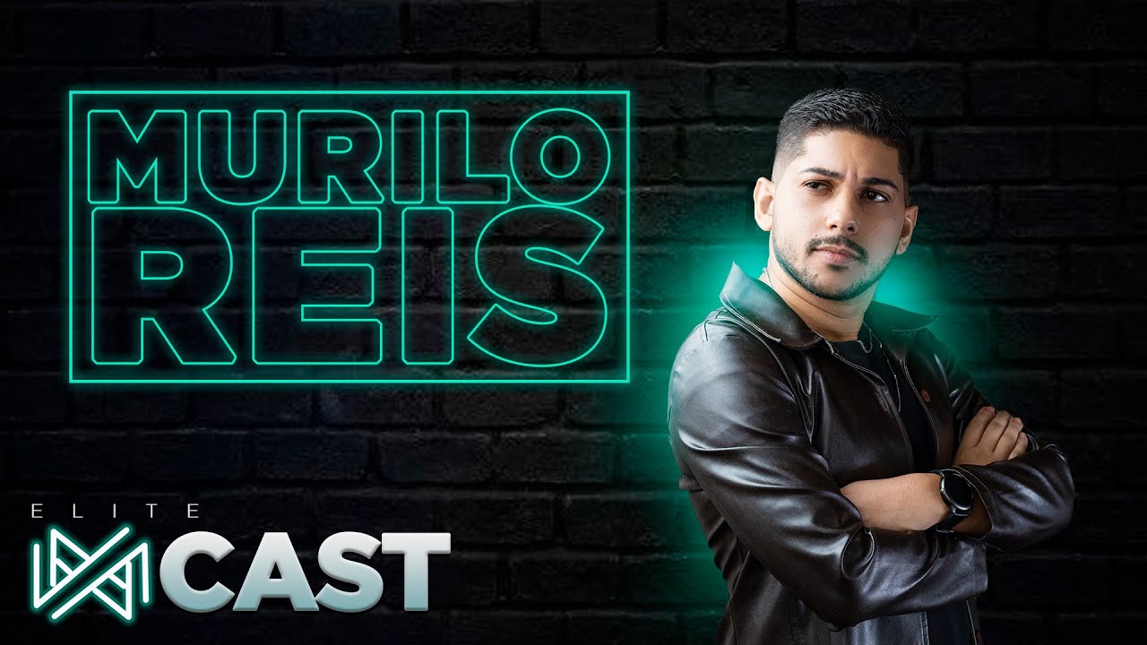"Murilo Reis" EliteCast EP 002 - YouTube