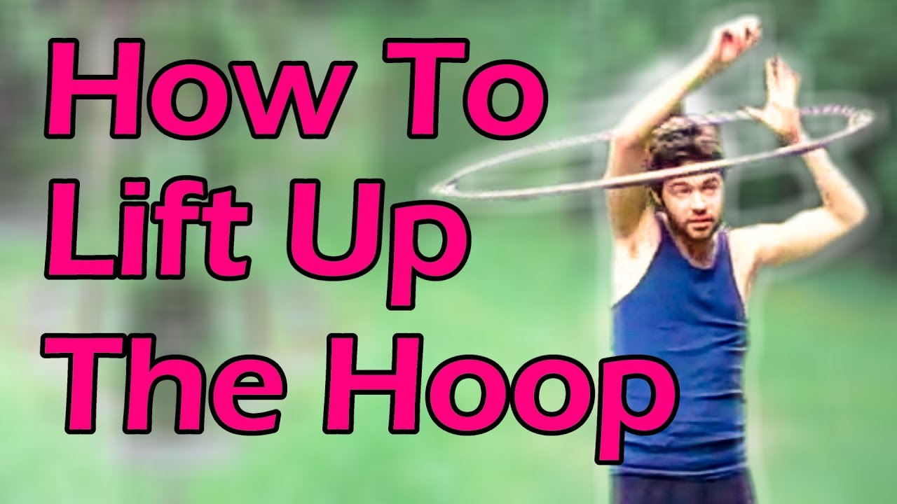 How to Hula Hoop For Beginners (Lift Up from Waist to Lasso Hula Hoop ...