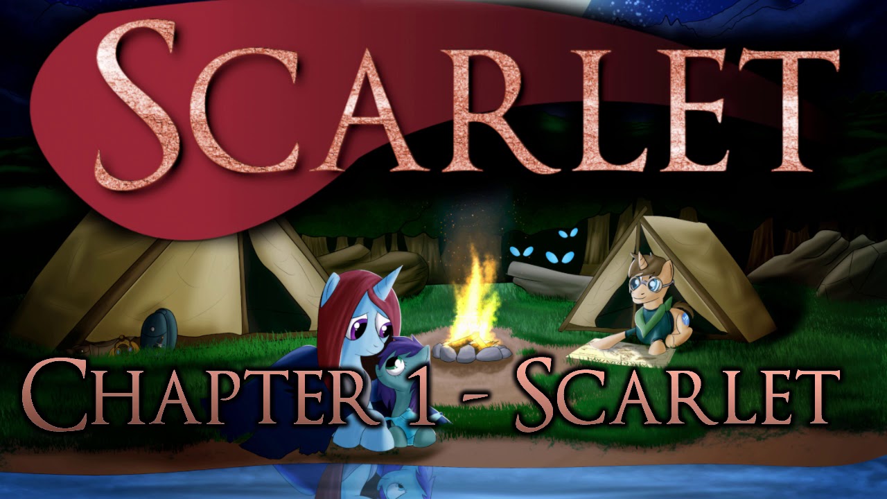 MLP Fanfiction Reading - Scarlet - Chapter 1 - YouTube