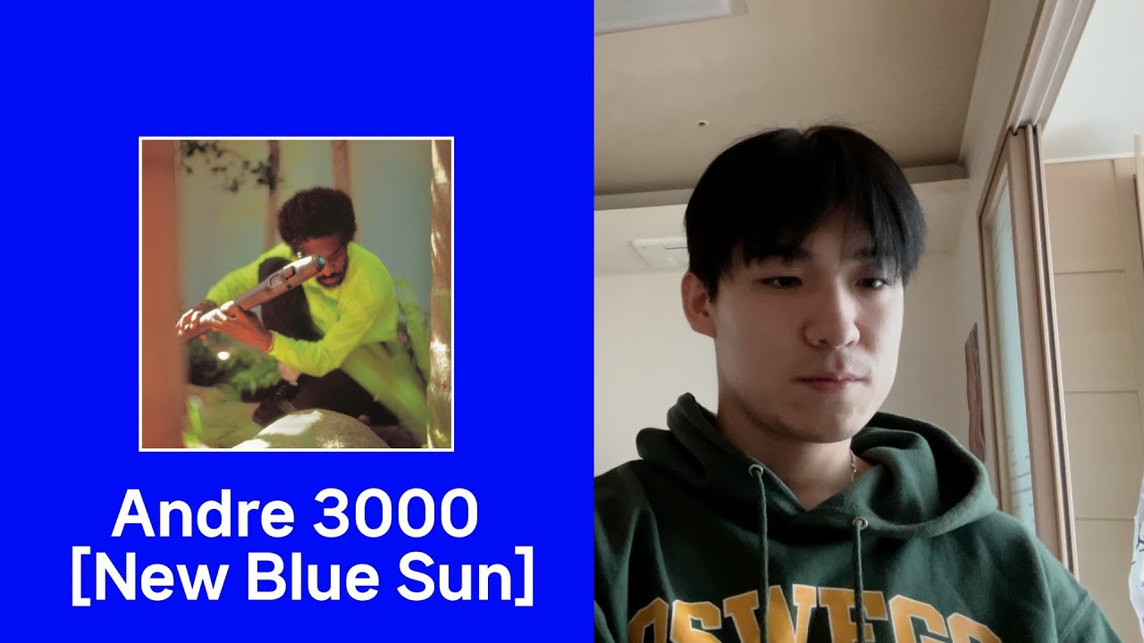 André 3000 - New Blue Sun 전곡 듣기 - YouTube