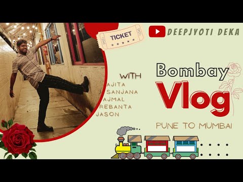 Bombay Vlog | filmed by Deepjyoti Deka - YouTube