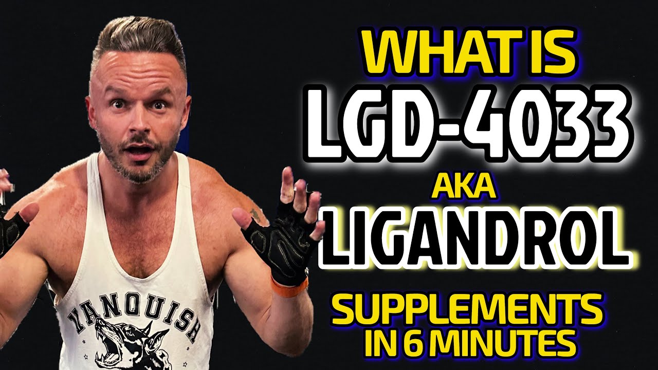 WHAT IS THE SARM LGD-4033 - AKA LIGANDROL? SUPPLEMENTS IN 6 MINUTES ...