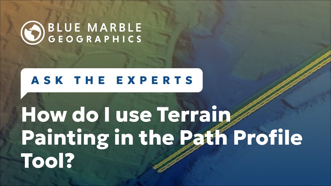 Ask The Experts: How do I use Terrain Painting in the Path Profile Tool ...