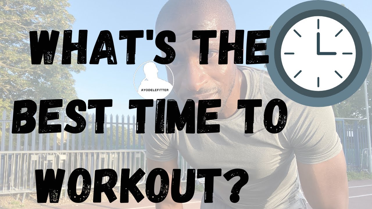 What's the best time to workout? - YouTube