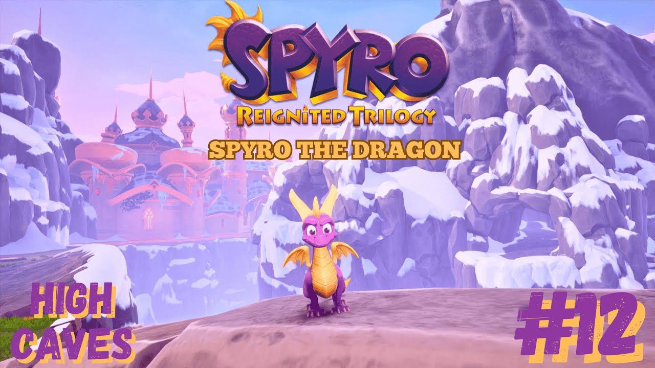 Spyro The Dragon - High Caves - 100% [12] - YouTube