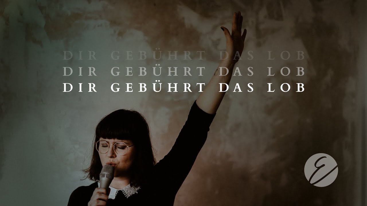 Dir gebührt das Lob - Cover "Yours (Glory And Praise)" // Ecclesia ...