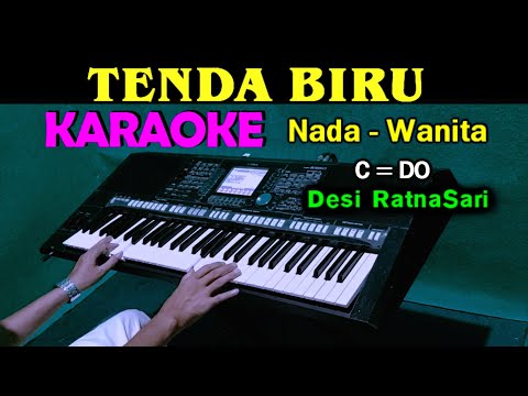 TENDA BIRU - Desi RatnaSari | KARAOKE Nada Wanita