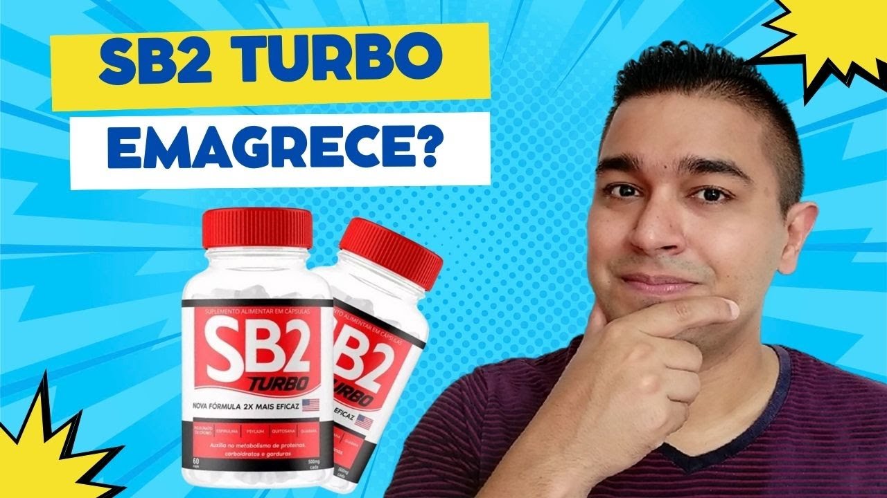 🚨 SB2 TURBO EMAGRECE MESMO? (ALERTA)! SB2 TURBO Funciona? É bom? SB2 ...