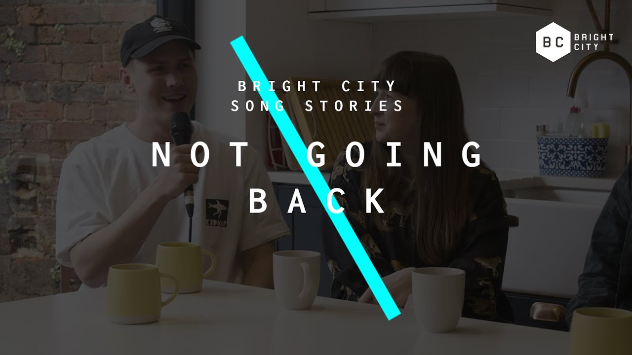Not Going Back // Bright City Song Stories - YouTube