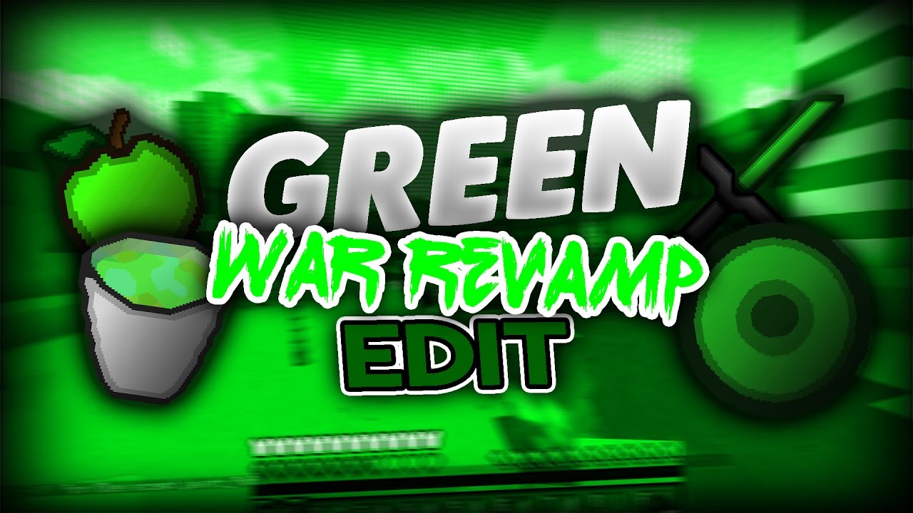 Minecraft Green WAR Revamp Edit - YouTube