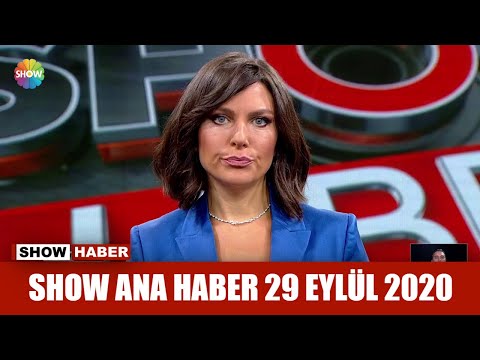 Show Ana Haber 29 Eylül 2020