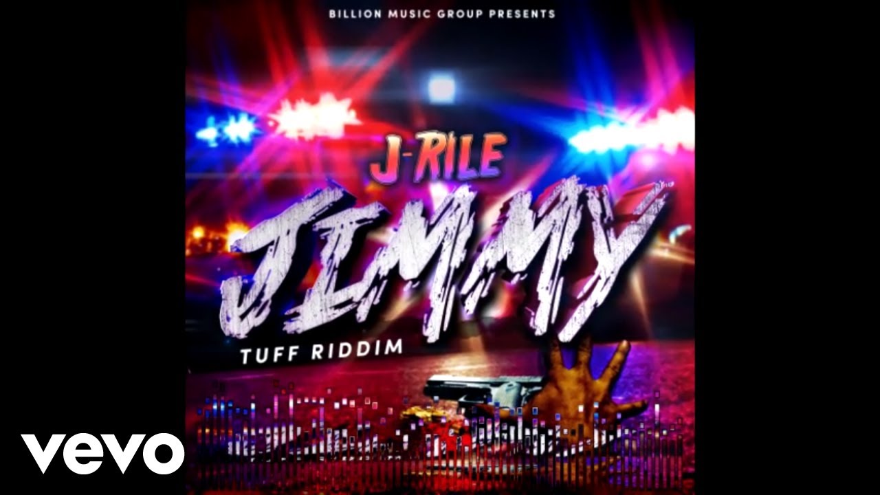 J-Rile - Jimmy (Audio Video) Tuff Riddim - YouTube