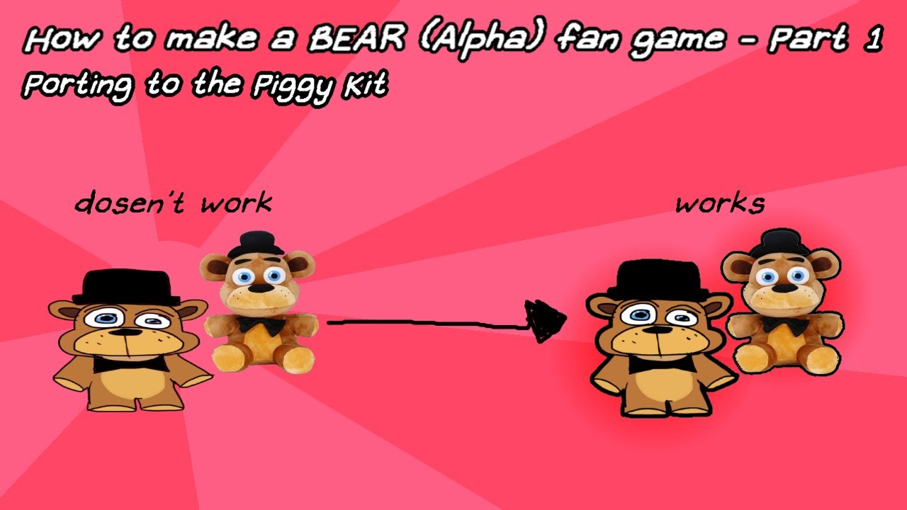 How to make a BEAR (Alpha) fan game – Part 1 - YouTube