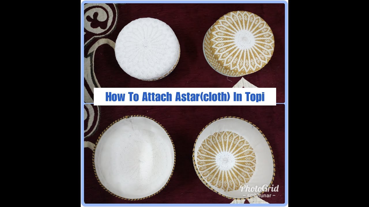 How To Attach Astar(cloth) Inside Topi - YouTube