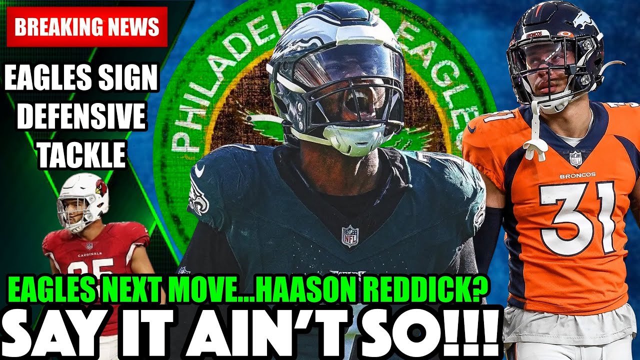🚨Haason Reddick Days Numbered? Eagles SIGN DT!!! 🚀 Trade Target For ...