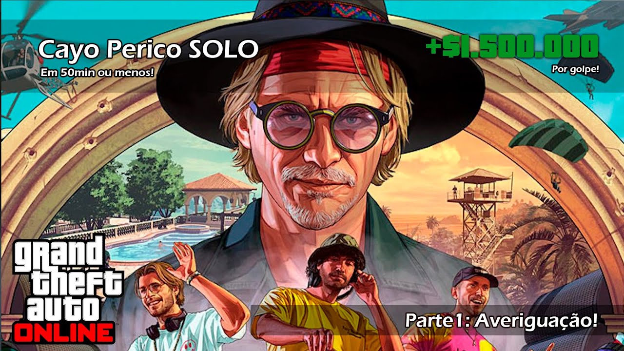 GTAV Online: Como Fazer Cayo Perico Solo em menos de 50 minutos. Roube ...