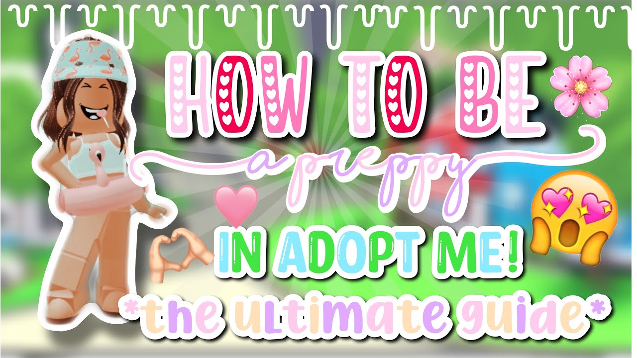 HOW TO BE A PREPPY IN ADOPT ME!! 🫶💕🌴(THE ULTIMATE GUIDE😱!) 🥥🌻 - YouTube