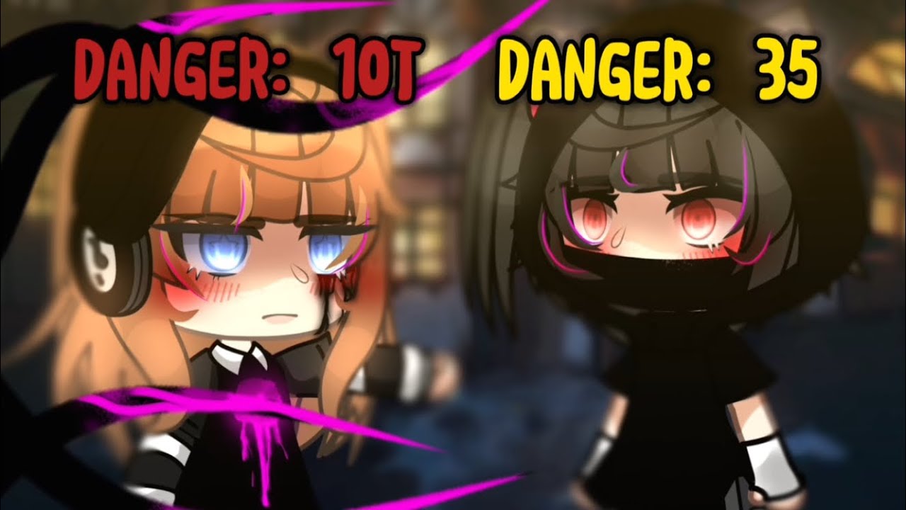 ⚠️ Danger level:… // Gacha life // not og ⚠️ - YouTube