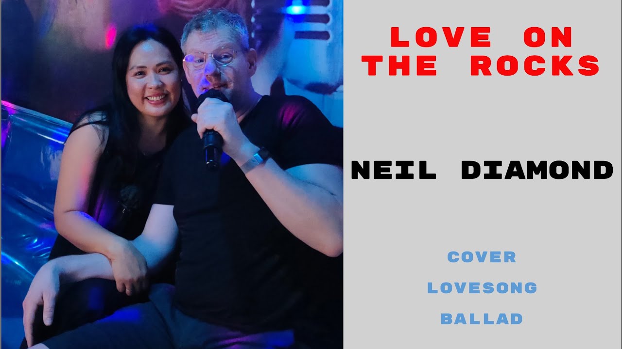 Love on the Rocks - Neil Diamond #cover #tribute - YouTube